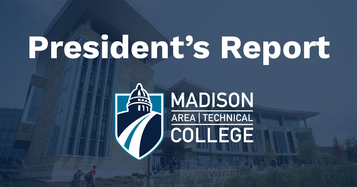President's Report | Madison College